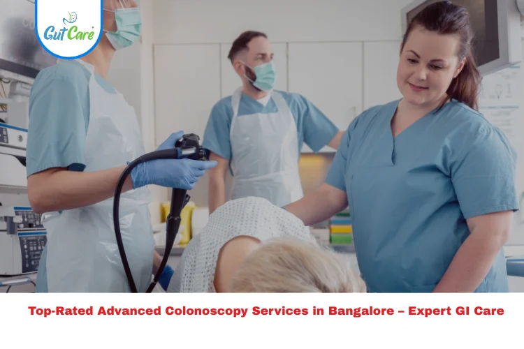Gutcare Clinics: Advanced Colonoscopy Services in Bangalore